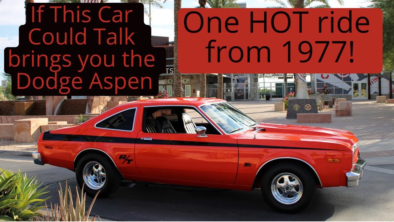 If This 1977 Dodge Aspen R/T Could Talk - "I'm the Orange Crate!" - YouTube