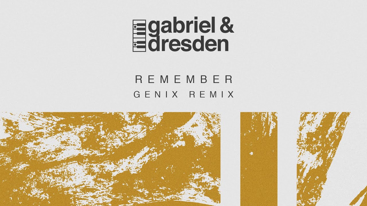 Gabriel & Dresden feat. Centre - Remember (Genix Remix) - YouTube