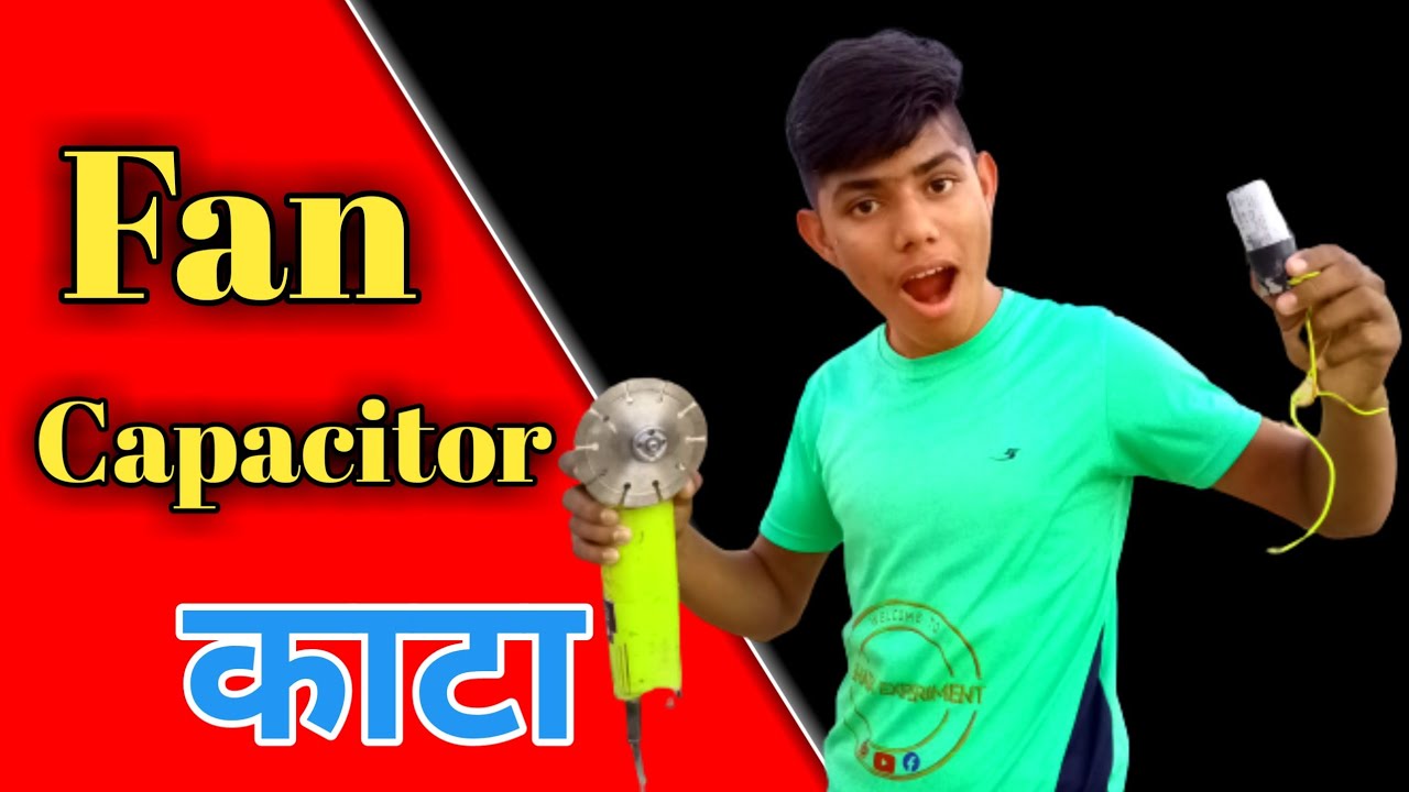 Fan Capacitor को काट डाला । Fan Capacitor के अन्दर क्या होता है । Bhatia Experiment - YouTube
