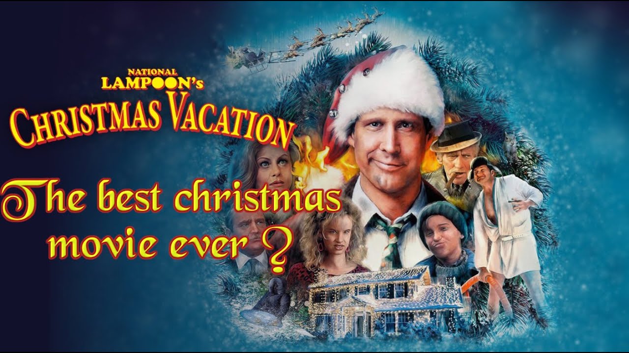 National Lampoons Christmas Vacation- The best Christmas movie? - YouTube