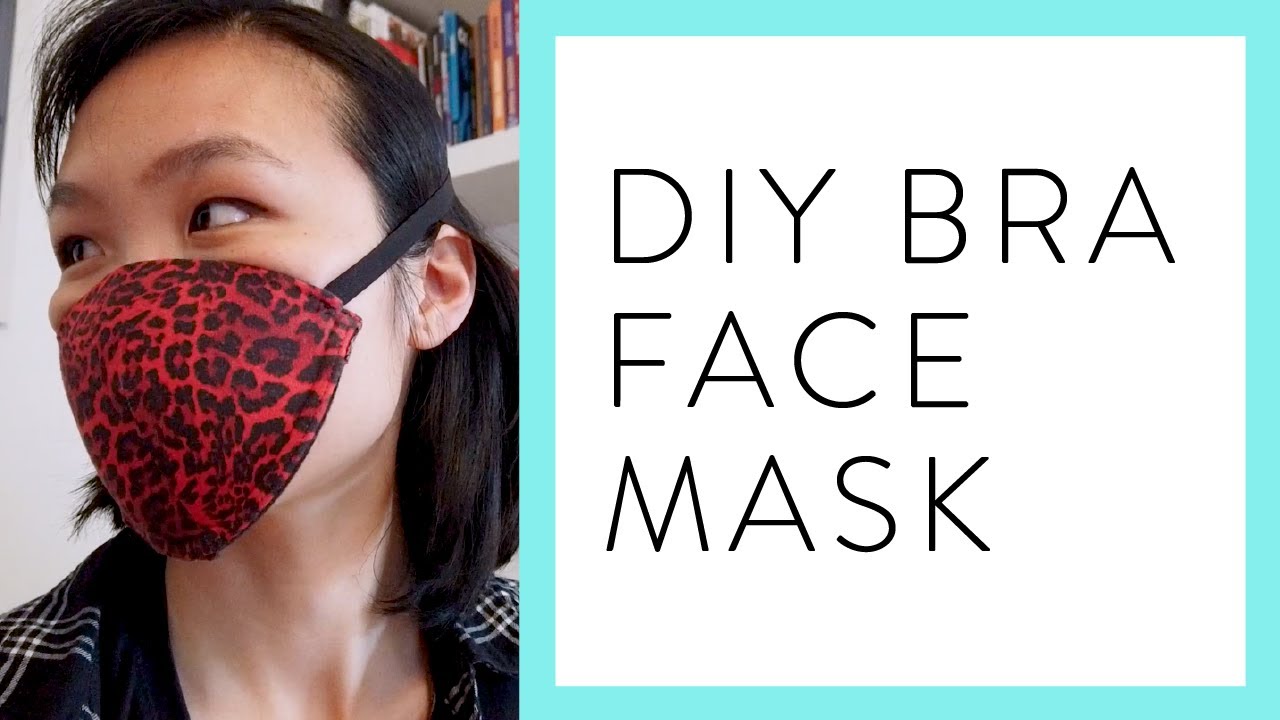 How to Make a Face Mask Out of a Bra / DIY Bra Face Mask - YouTube