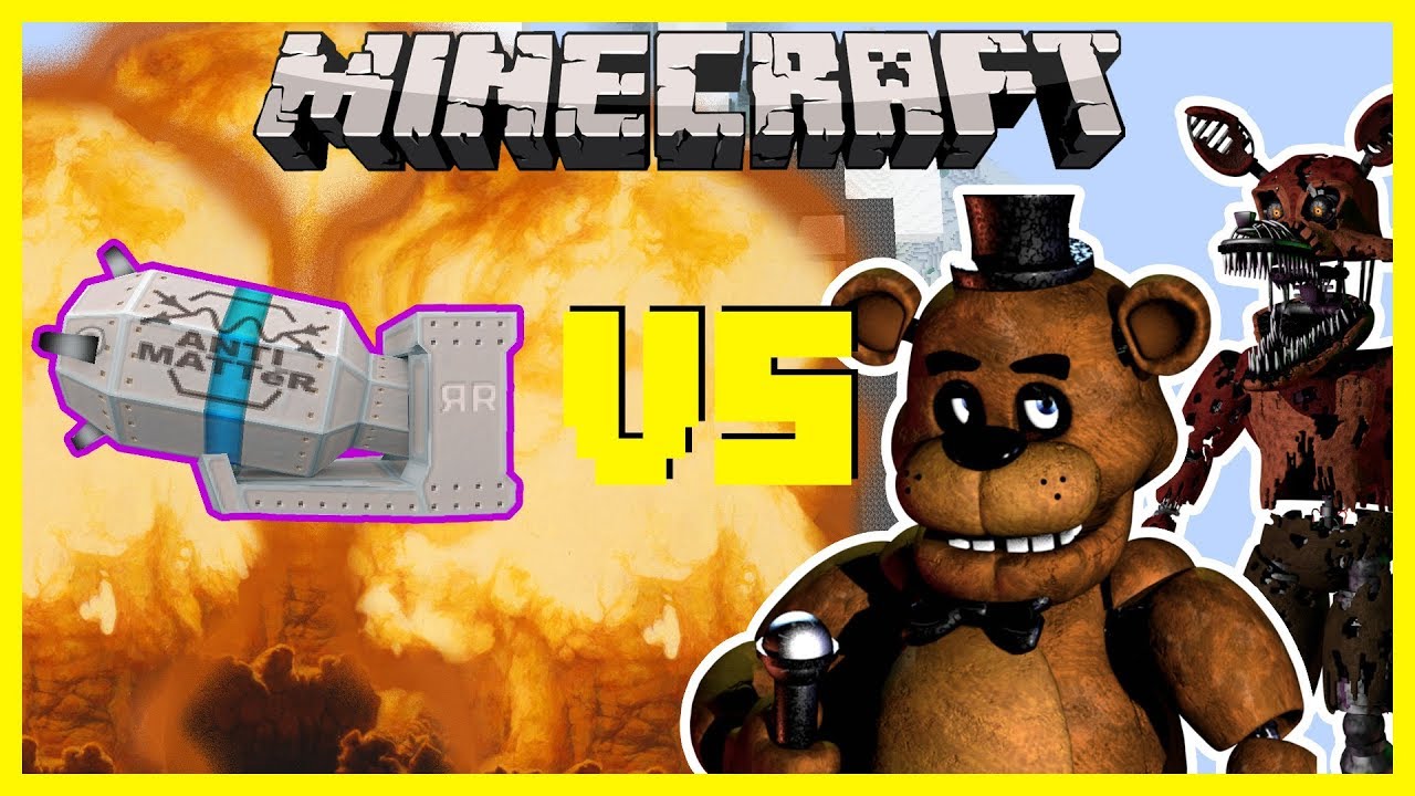 Minecraft - NUKE VS THE UNSTOPABLE FREDDY FAZBEAR AND HiS EVIL FRIENDS ...
