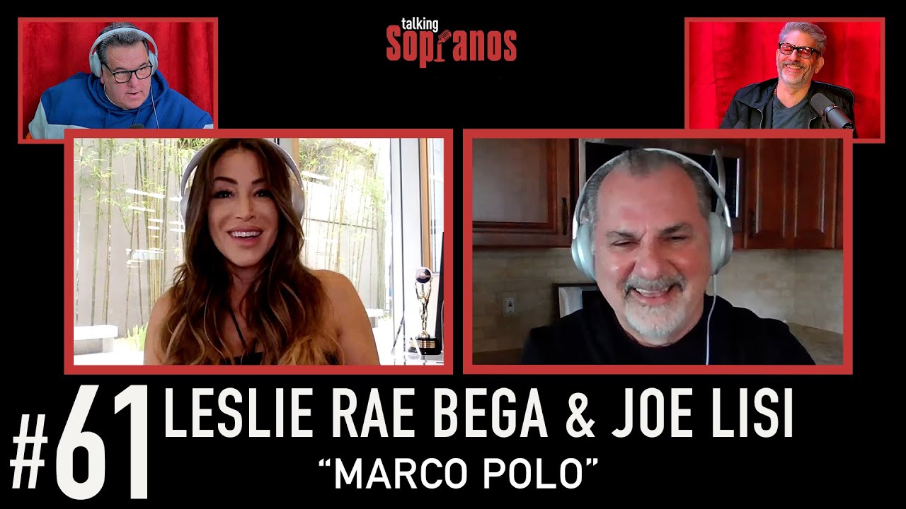 Talking Sopranos #61 w/Leslie Rae Bega (Valentina La Paz) and Joe Lisi ...
