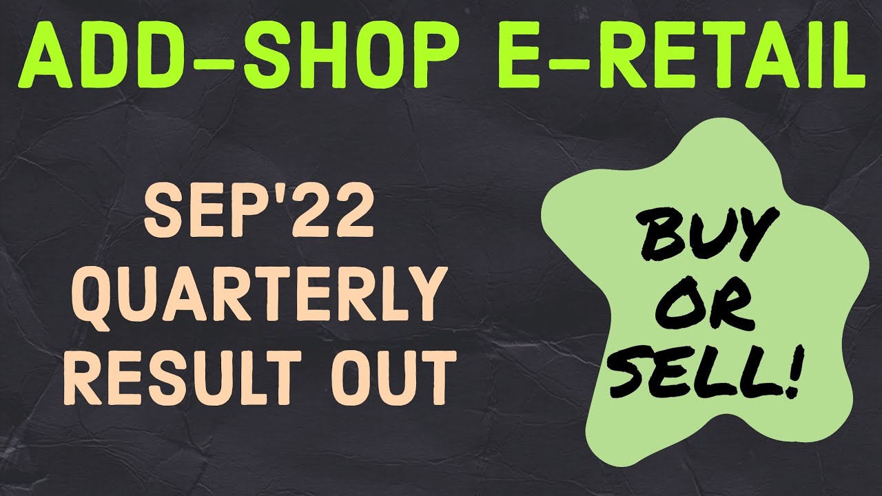 ADD-SHOP FY'23 Q2 result || Add-Shop E-Retail latest news || Complete ...