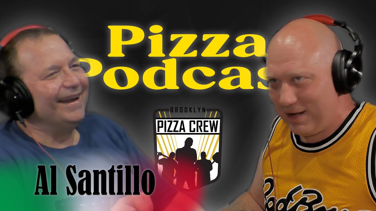 PIZZA PODCAST #15 Al Santillo of Santillo's Brick Oven Pizza - YouTube