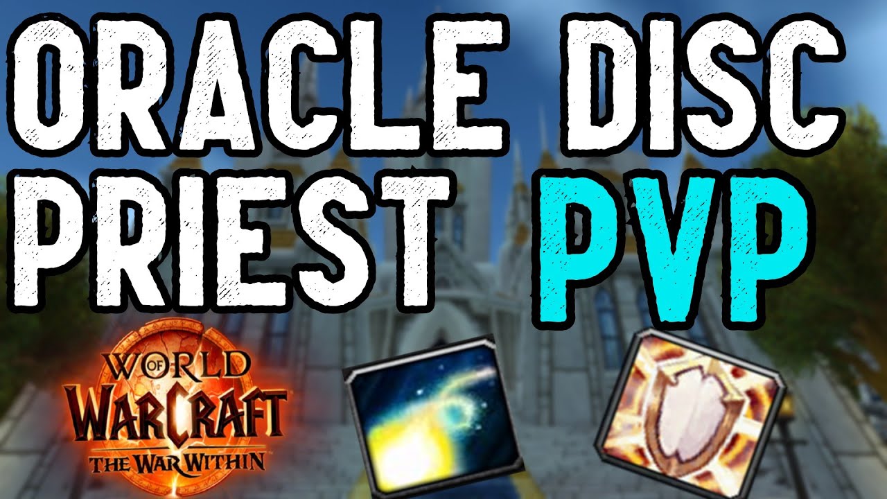 UNDYING ORACLE DISC PRIEST | WOW PVP BLITZ Season 1 | The War Within ...