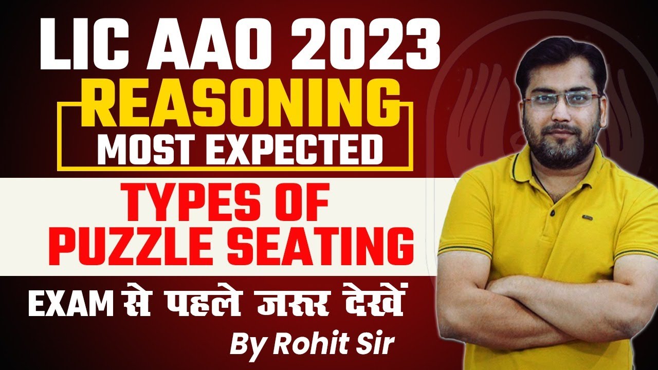 LIC AAO PRE 2023 REASONING MOST EXPTECTED TYPES OF PUZZLE ROHIT SIR ...