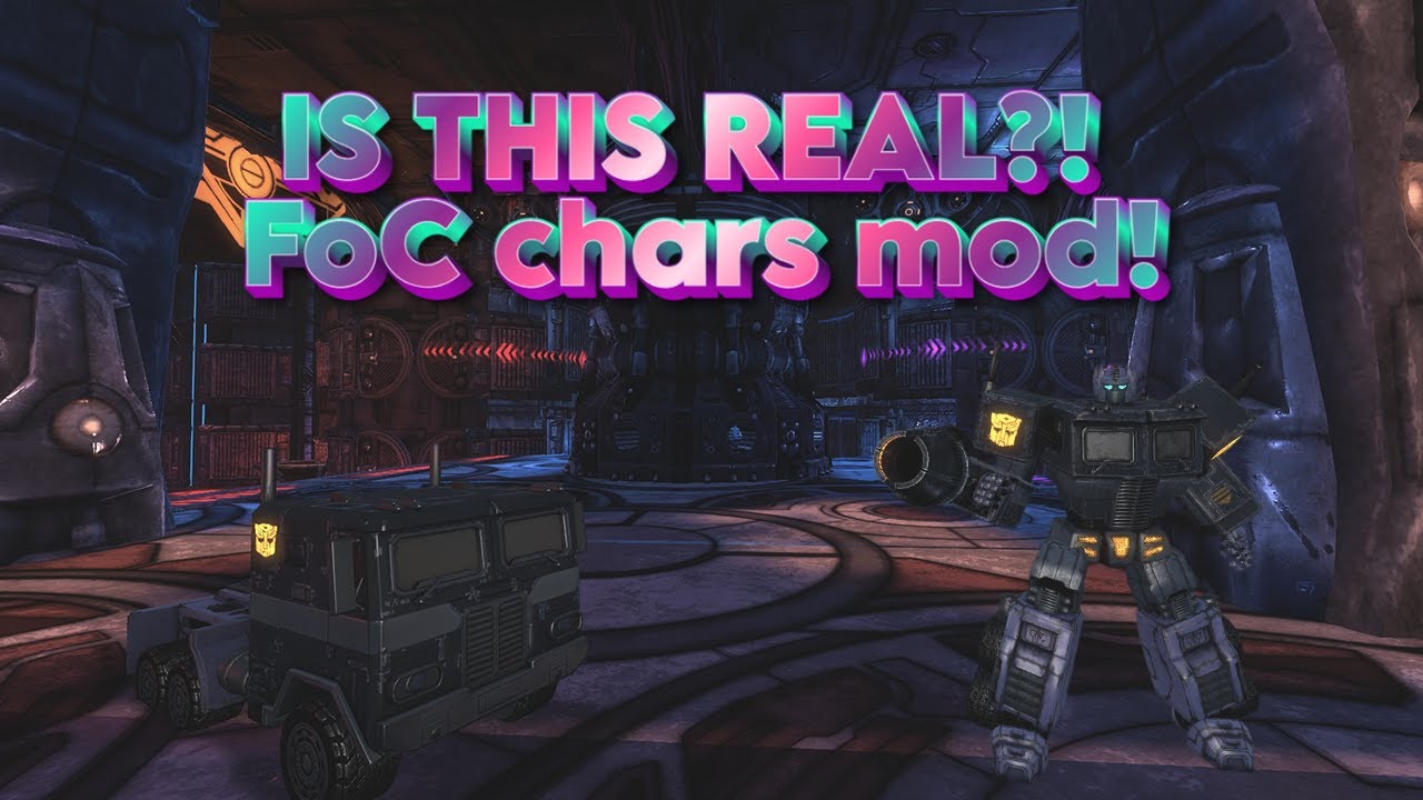 FoC chars mod for Transformers War for Cybertron! By @TheBigJack - YouTube