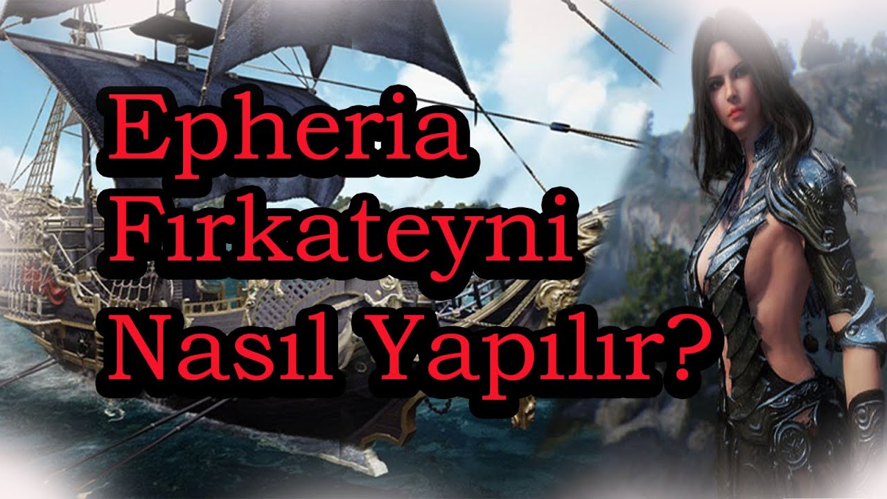 Bdo Epheria Fırkateyni Nasıl Yapılır? - YouTube
