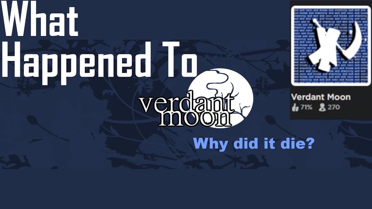 What Happened to VERDANT MOON? | Why did it Die? - YouTube
