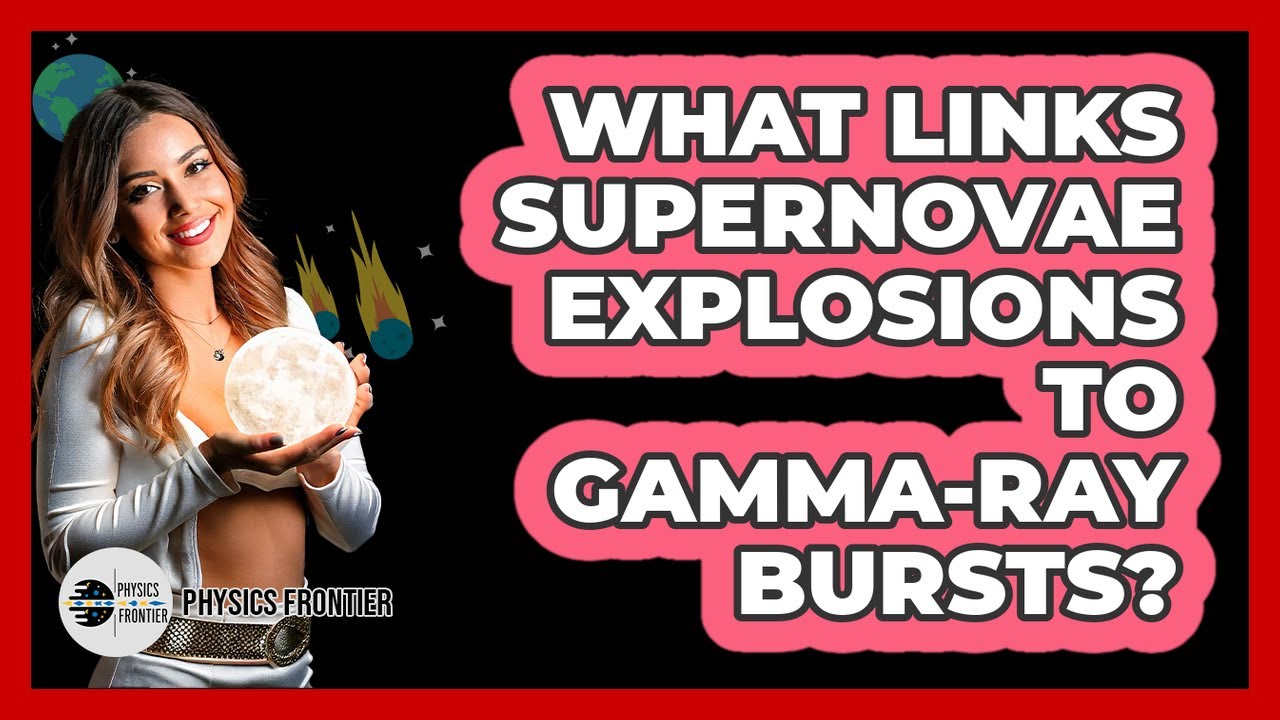 What Links Supernovae Explosions To Gamma-ray Bursts? - Physics ...