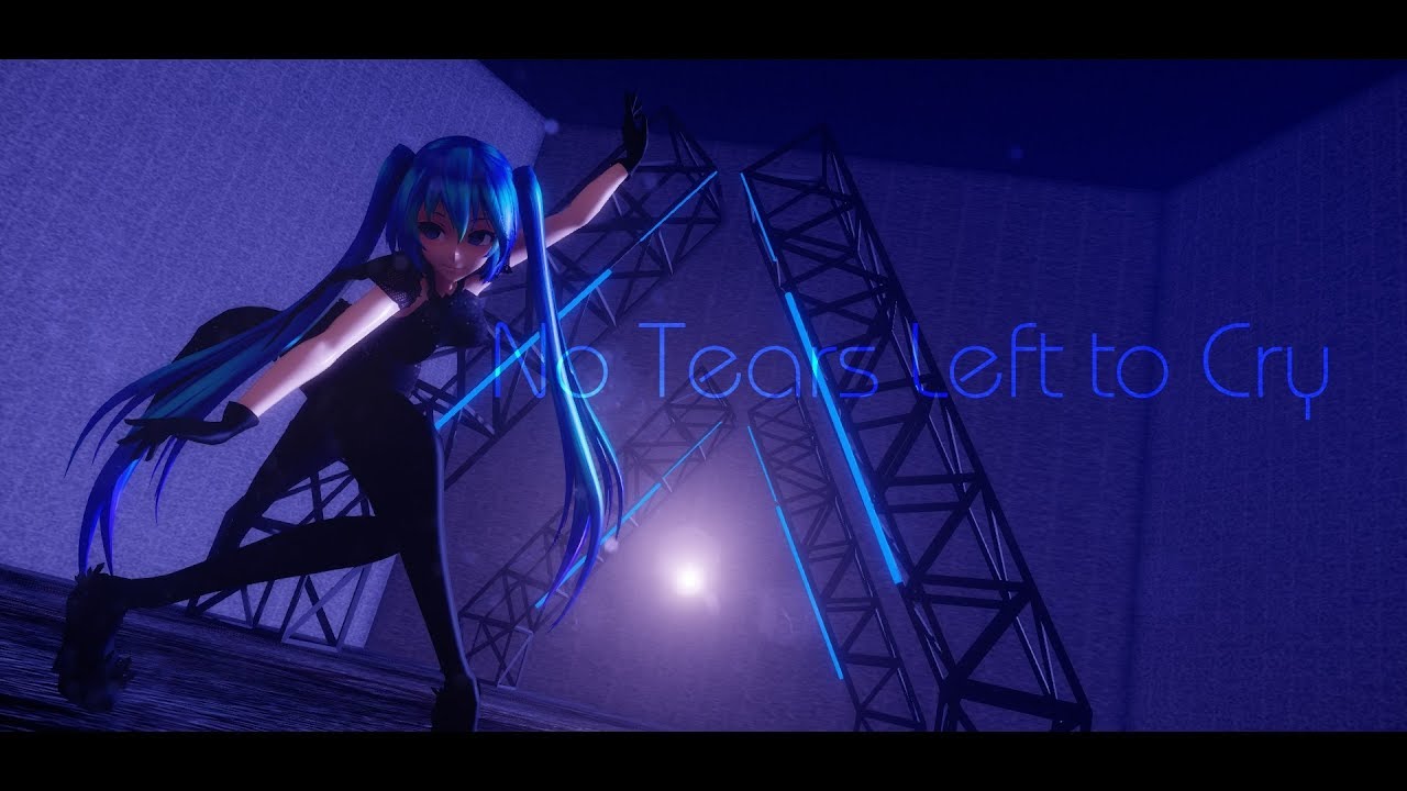 No Tears Left to Cry 【MMD | Miku Hatsune | Vocaloid】 - YouTube
