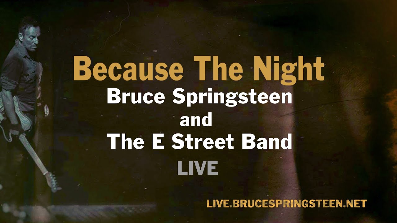 Bruce Springsteen and the E Street Band "Because The Night", Berkeley ...