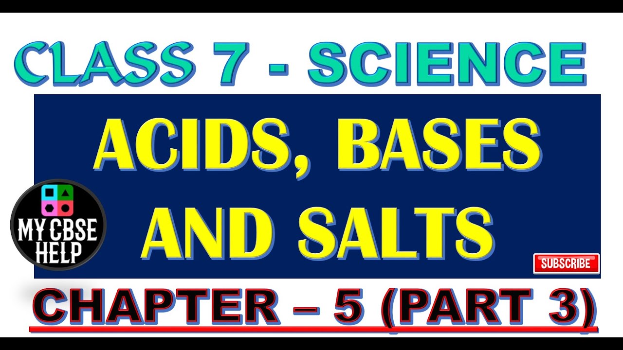 Class 7 Science Chapter 5 Acids, Bases and Salts (PART 3), NCERT Class ...