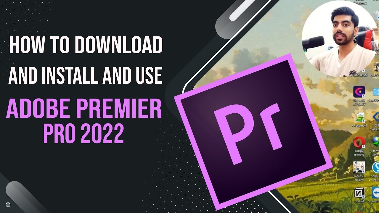 How to download/install and use Adobe Premier Pro 2022. - YouTube