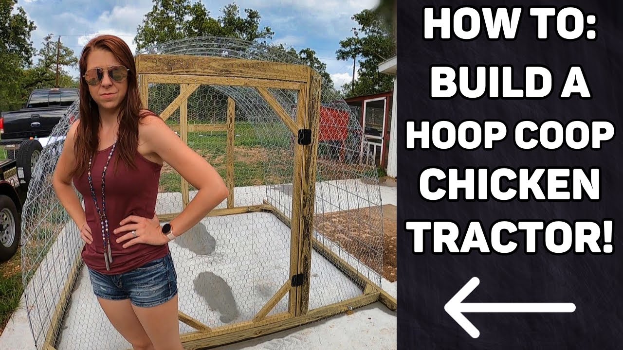 How To Hoop Coop Chicken Tractor Build Youtube
