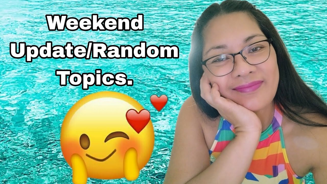 Liliveth Tate Channel🇵🇭 Weekend Update And Random Topics #topics#weekend#passportbro - YouTube