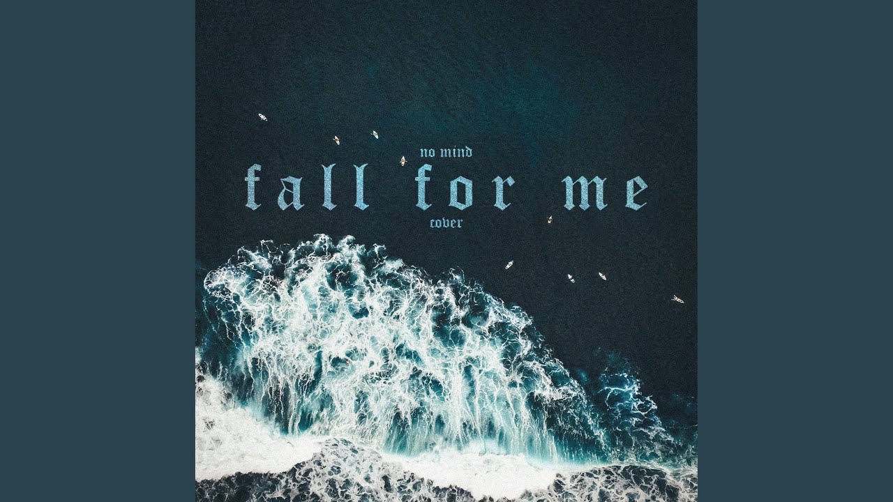 Fall For Me - YouTube