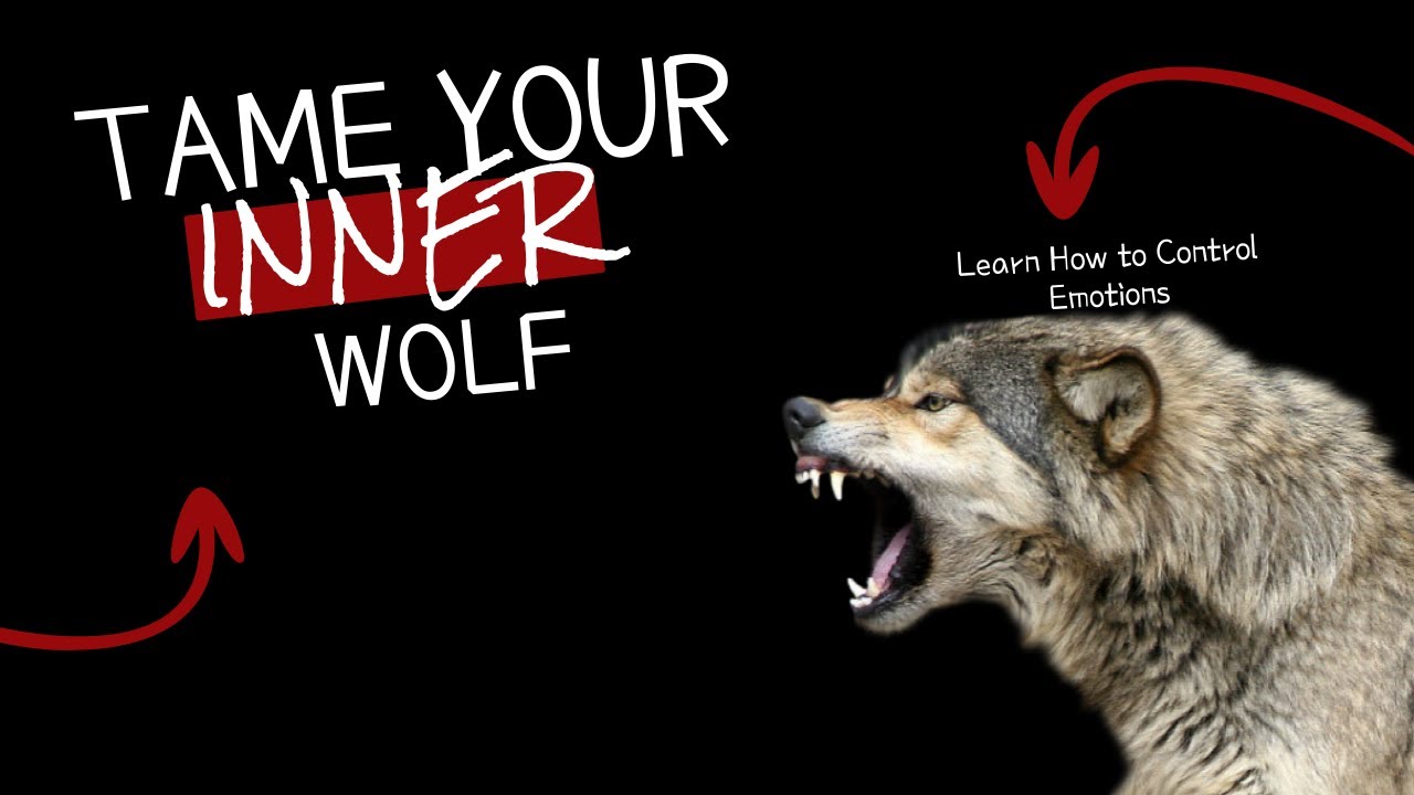 Tame Your Inner Wolf And Control Your Emotions | Stoicism - YouTube