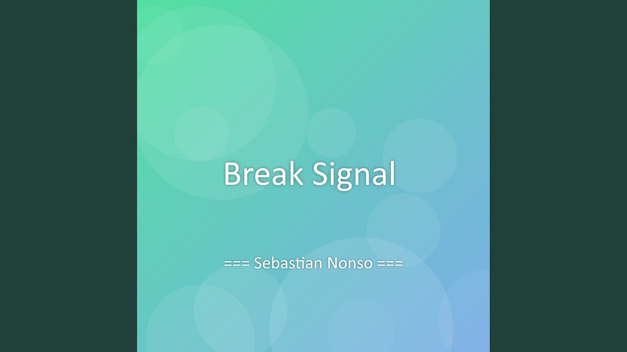 Break Signal - YouTube