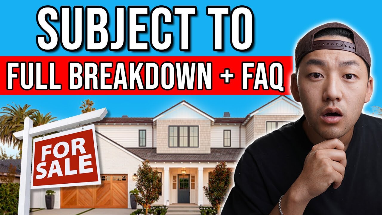 A Full Breakdown of Subject To Real Estate Investing - YouTube