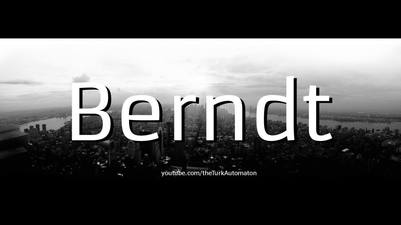 How to pronounce Berndt in German - YouTube