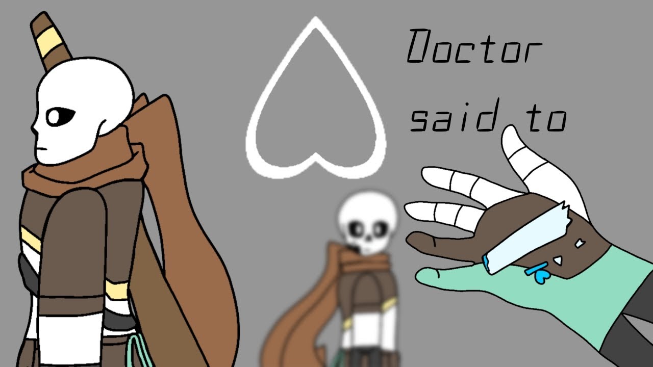 Doctor said to || Animation || Undertale Ink!Sans || TW - YouTube