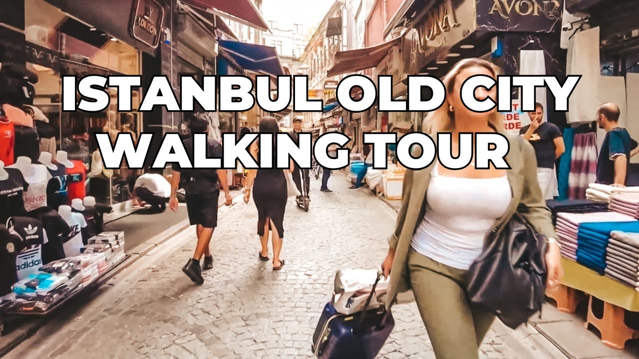The Old City of Istanbul Walking Tour - YouTube