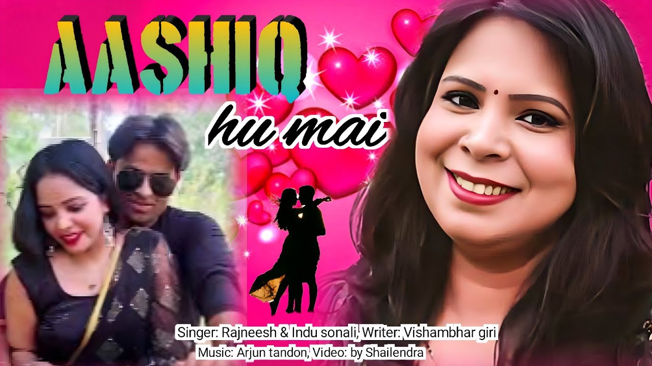 Aashiq hu mai video song | Rajneesh & indu sonali | Romantic song ...
