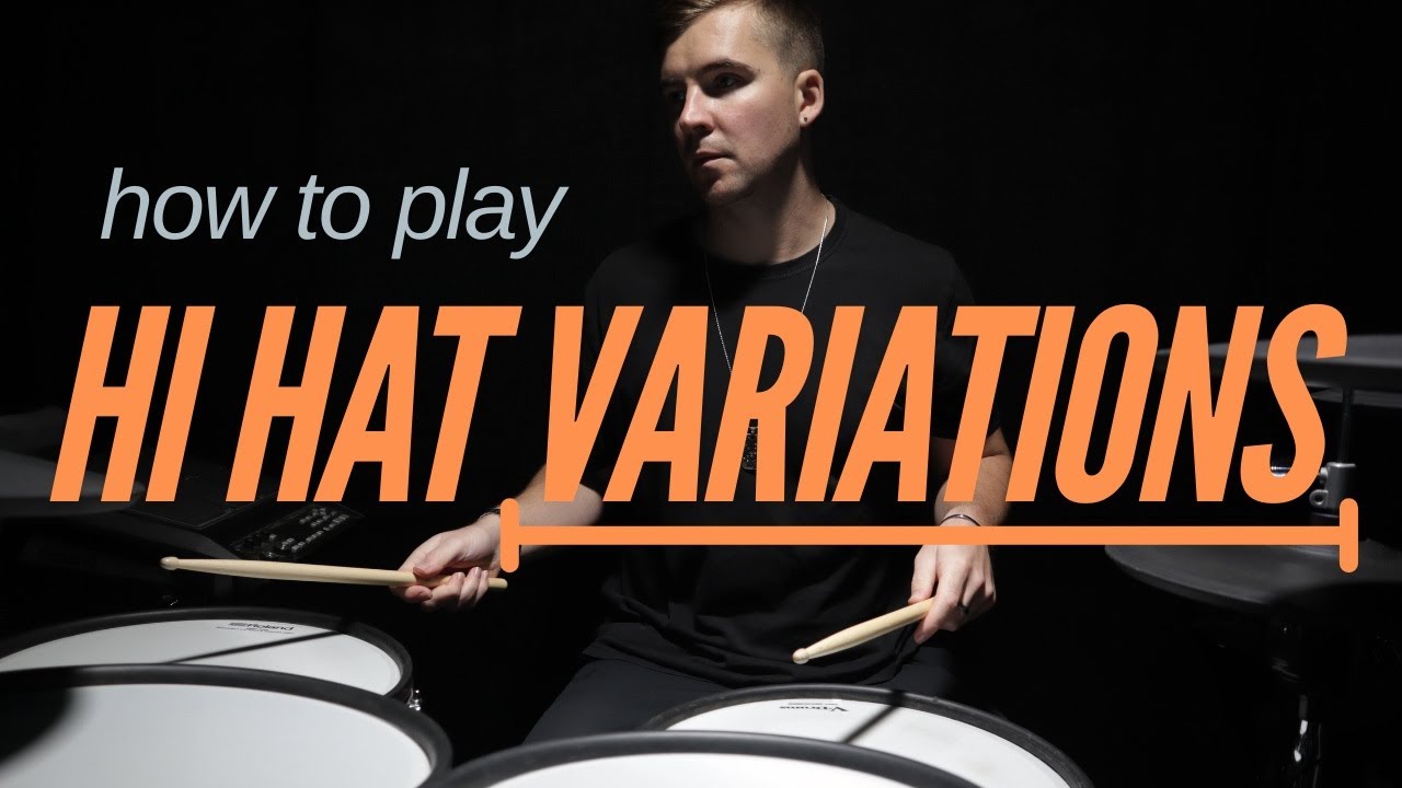 How To Play Hi Hat Variations - Ultimate Guide - YouTube
