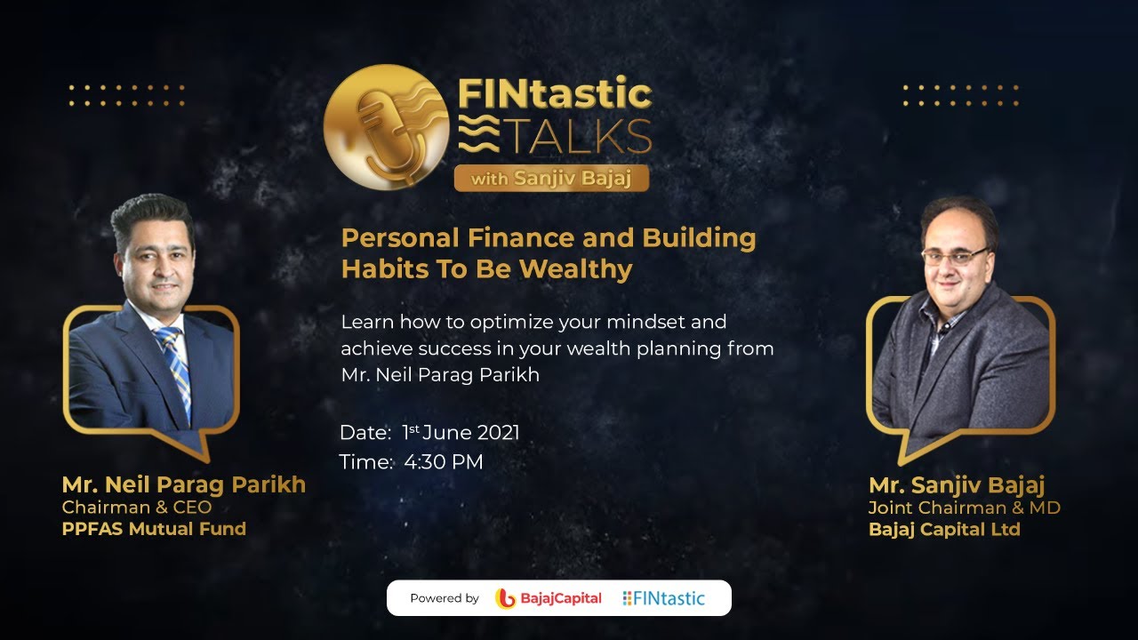 FINtastic Talks with Sanjiv Bajaj & Neil Parag Parikh, Chairman & CEO ...