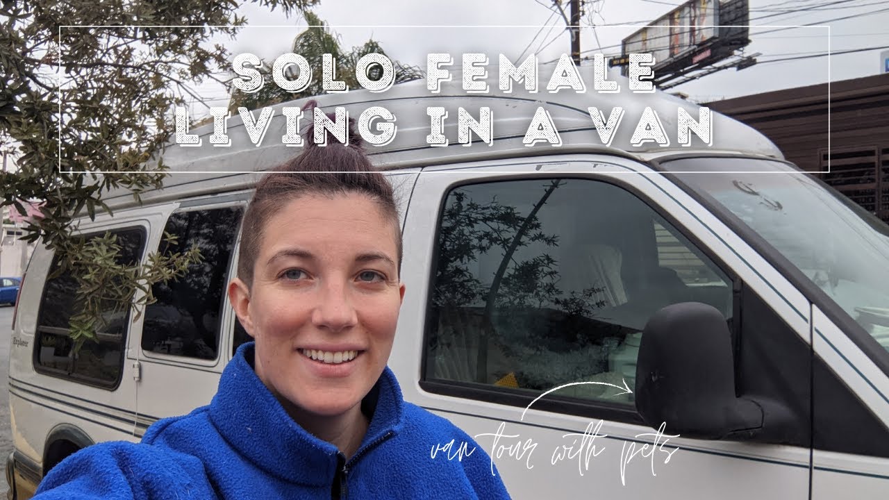 Solo female living in a van | Real van life tour (with pets) - YouTube