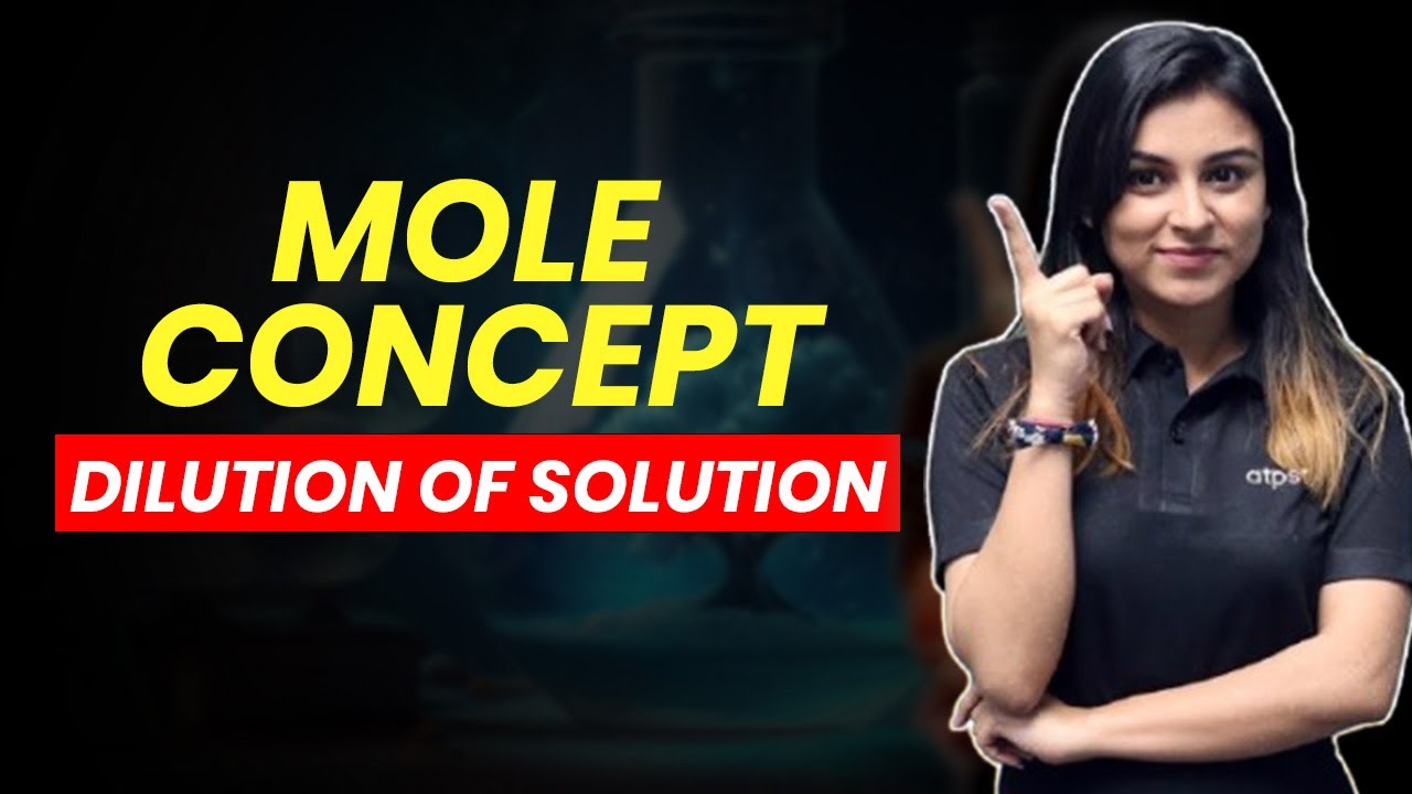Mole Concept Class 11 | Dilution Of Solution | Molality | Physical ...