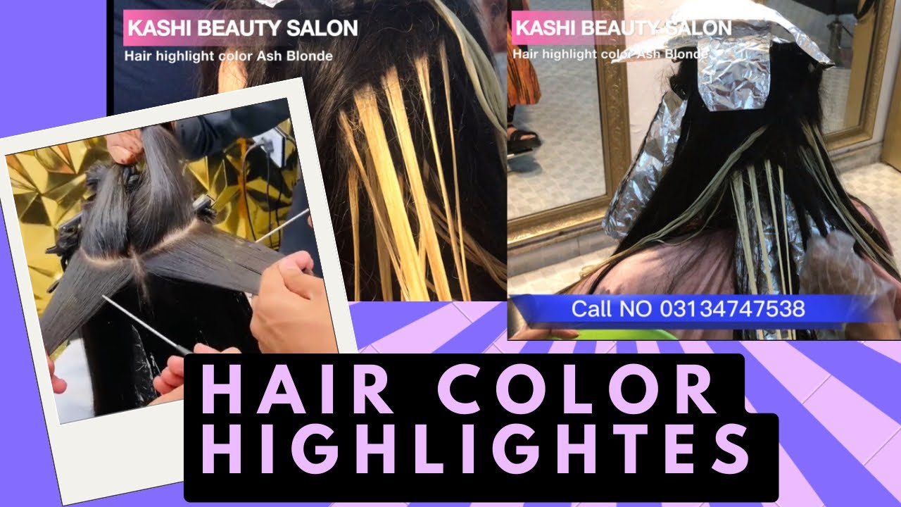 Highlight Color technique || Step by step || Which hair highlight is ...