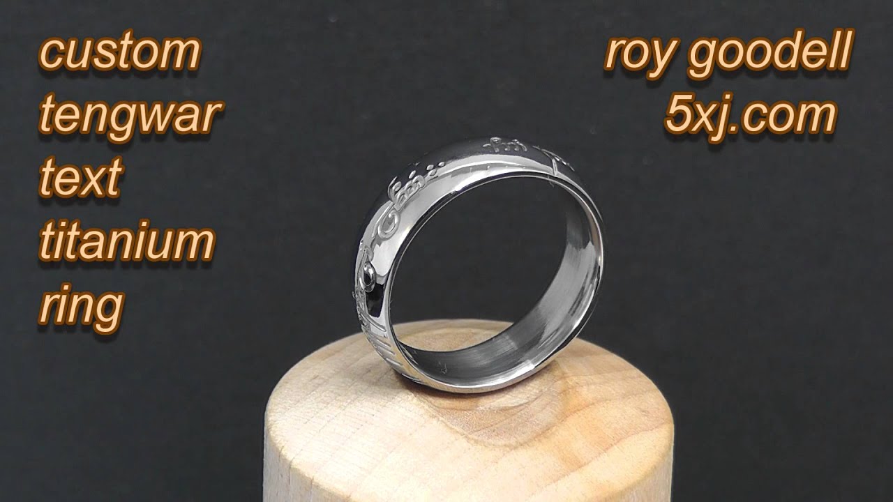 custom titanium tengwar text ring - YouTube