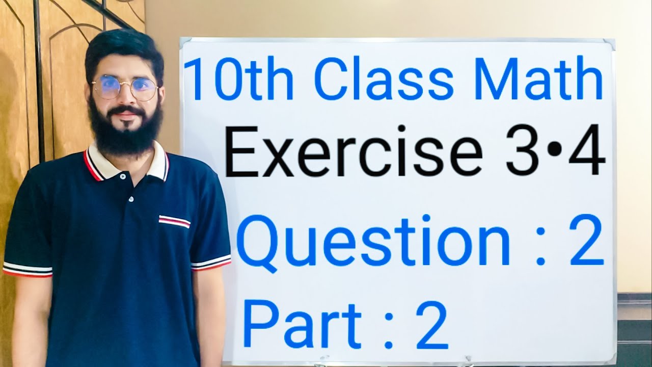 10th class Math Exercise 3.4 Question 2 part 2 | Balochistan Board ...