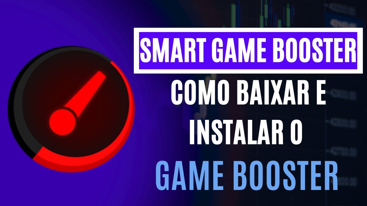 COMO BAIXAR E INSTALAR SMART GAME BOOSTER 5.3 PRO - YouTube