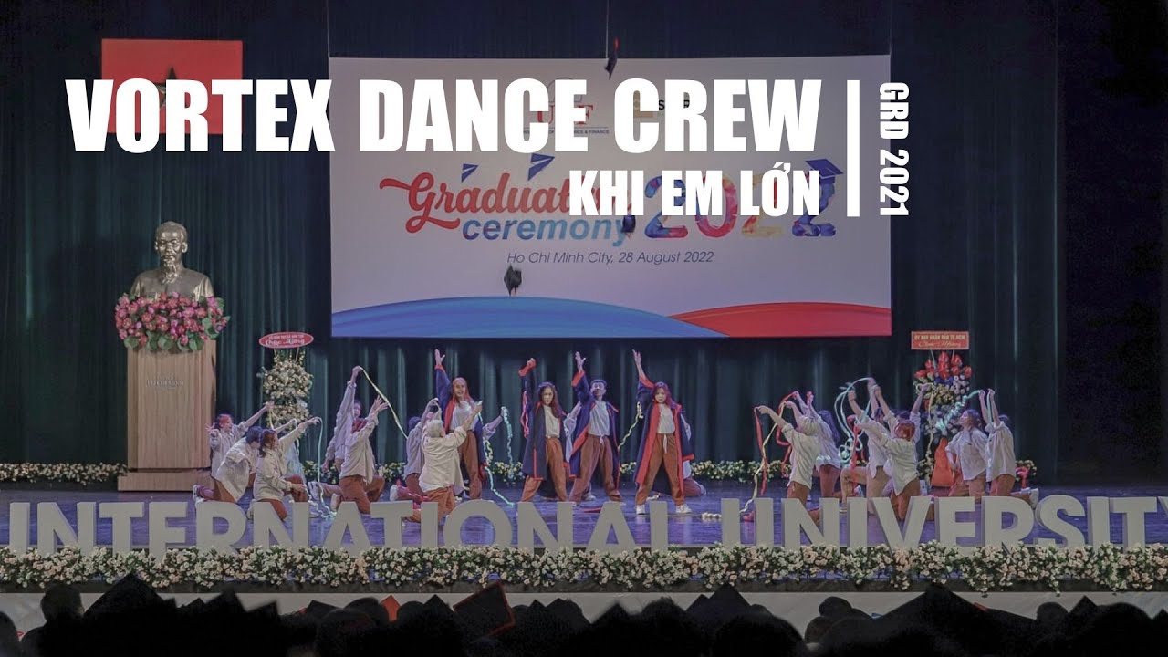 [GRADUATION 2022] KHI EM LỚN - ORANGE FT HOÀNG DŨNG | CHOREOGRAPHY BY VORTEX DANCE CREW - YouTube