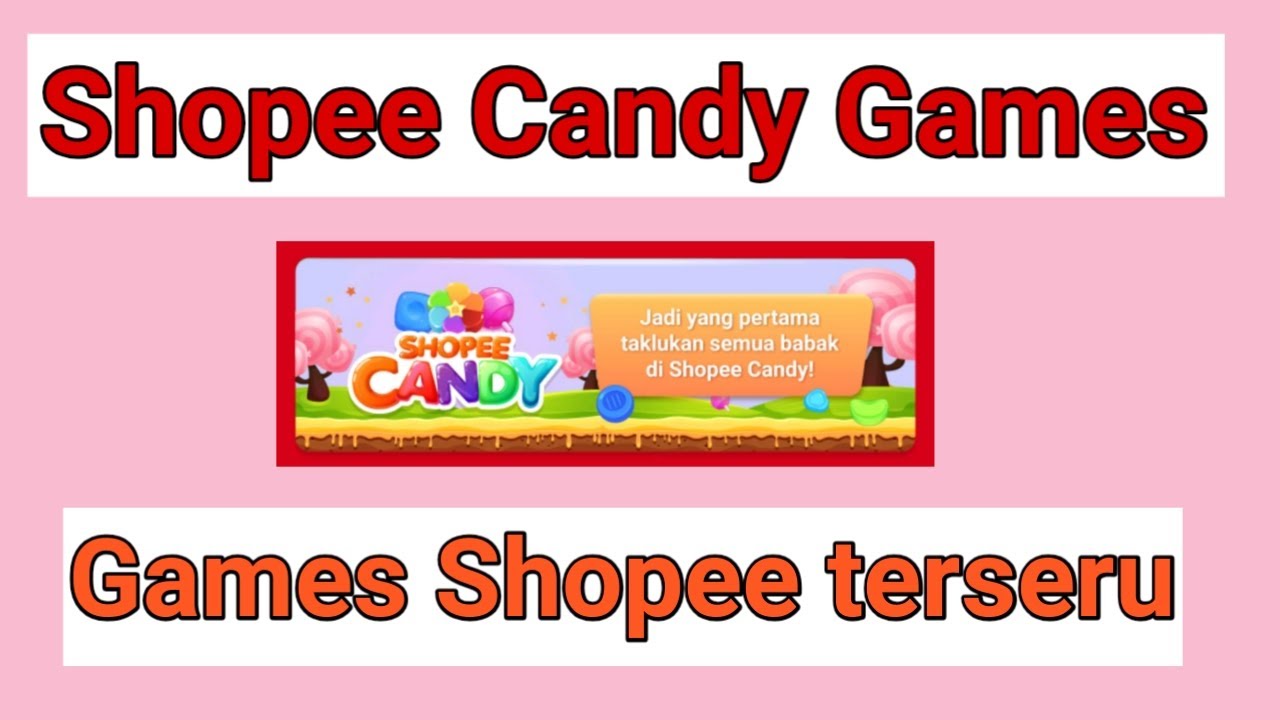 shopee candy || cara bermain games shopee candy - YouTube