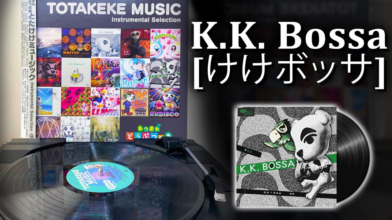 K.K. Bossa [けけボッサ] - Animal Crossing - Totakeke (Vinyl | 2022) - YouTube