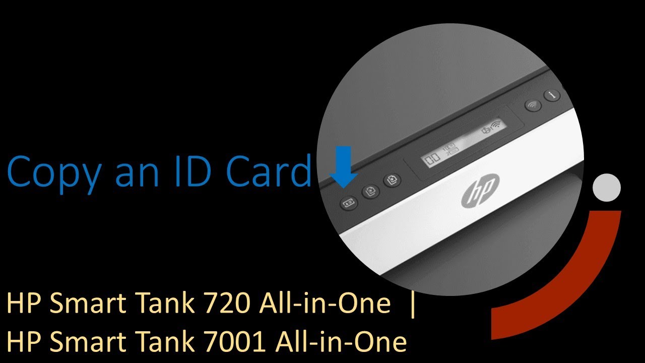 HP Smart Tank 7001 | 720 | 7300 | 750 All In One printer : Copy An ID ...