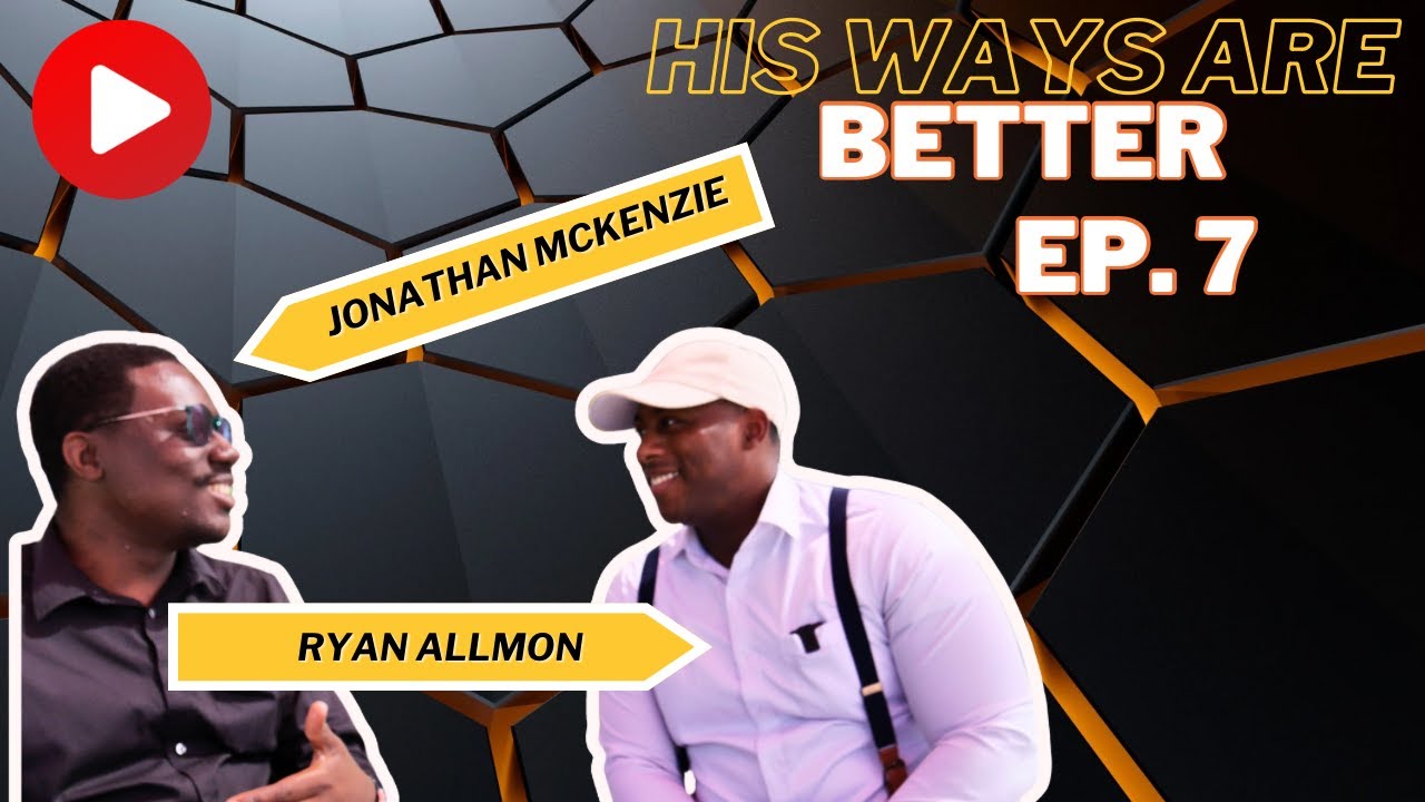 Podcast Ep. 7 - Higher ways & Higher Thoughts - YouTube