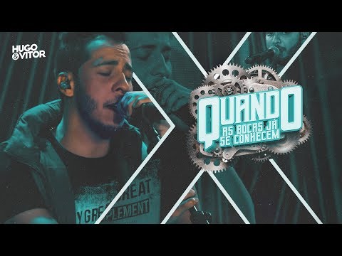 Hugo & Vitor - Quando as bocas já se conhecem (Oficial)