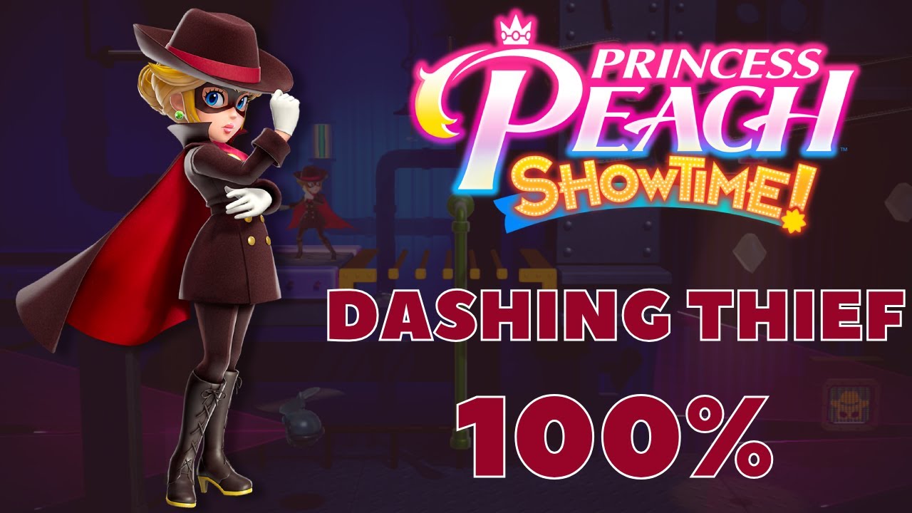 Princess Peach Showtime! - Dashing Thief Plays 100% (No Damage) - YouTube