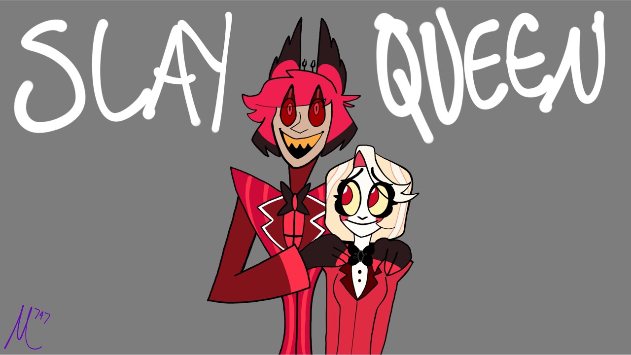 Yass queen slay - Alastor - YouTube