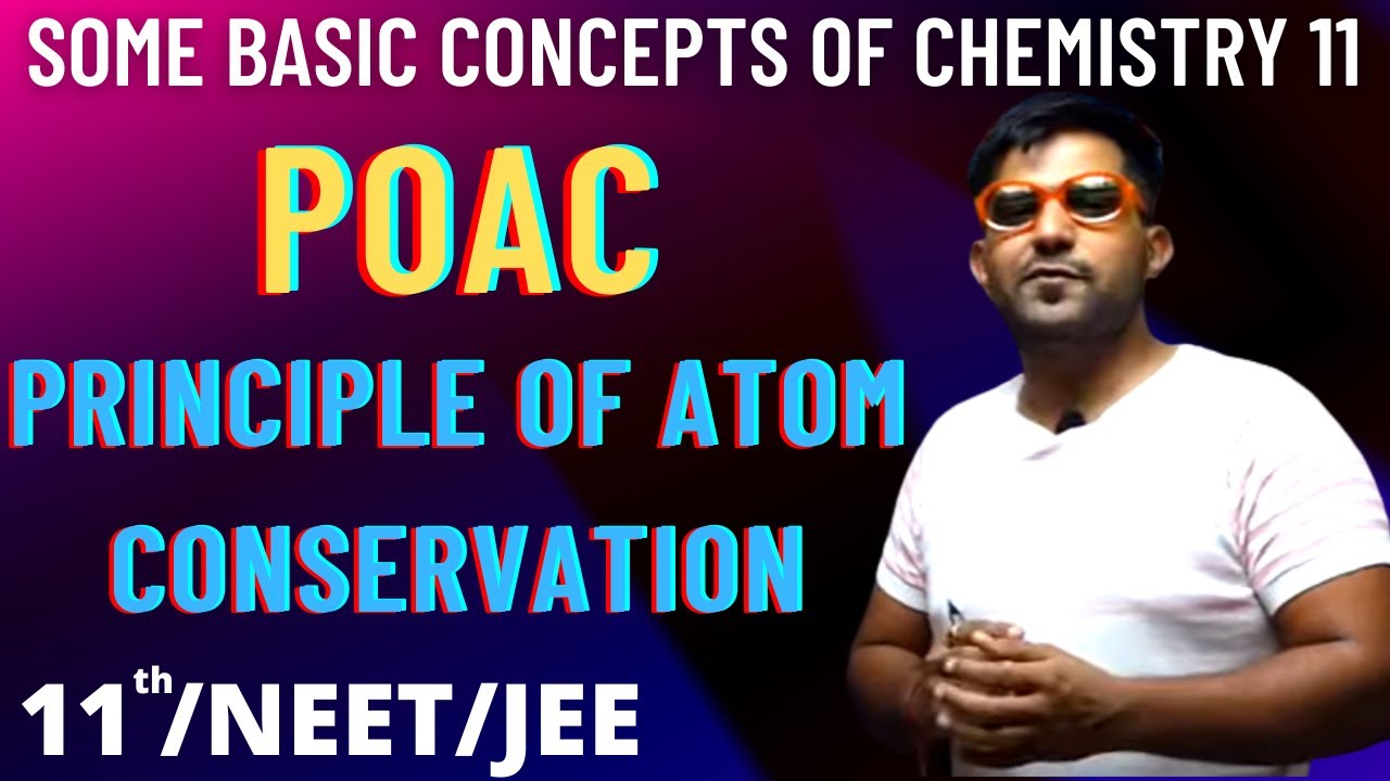 Some basic concepts 11 l POAC (Principle Of Atom Conservation) - YouTube