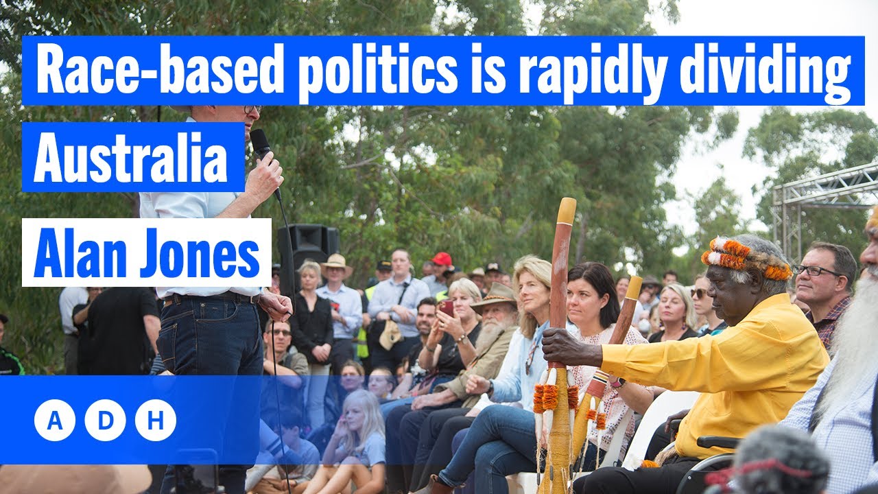 Race-based politics is rapidly dividing Australia | Alan Jones - YouTube