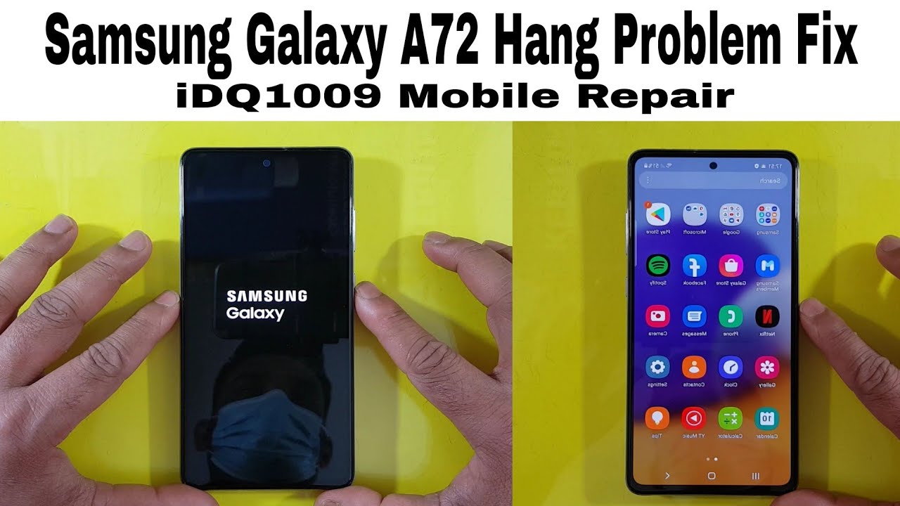 Samsung Galaxy A72 Hang Problem Fix A72 Hang Problem Solution idq1009 ...