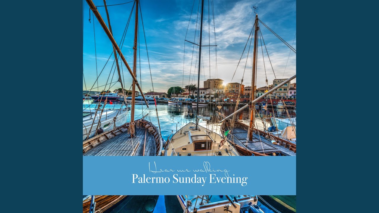 Palermo Sunday Evening, Pt. 14 - YouTube