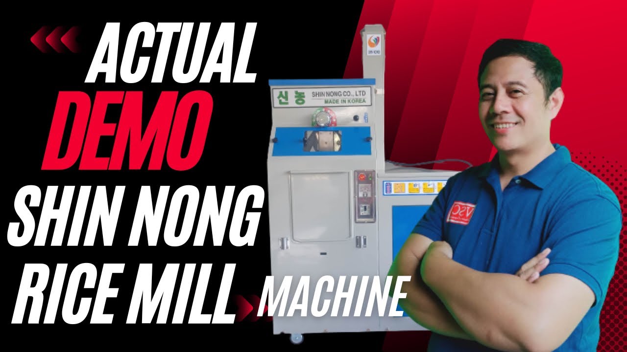 Actual DEMO ng SHIN NONG RICE MILL MACHINE - YouTube